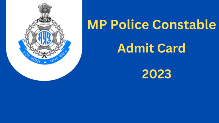 MP Police Constable Admit Card 2023 Out, Download MP Constable Hall ...