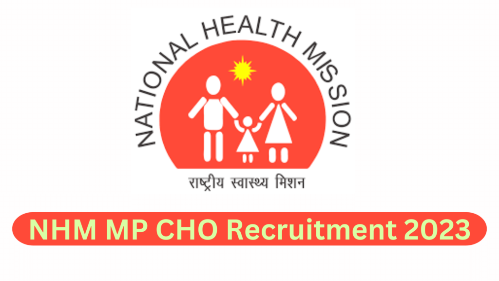 NHM MP CHO Recruitment 2024 Out, Apply Online for 980 Posts