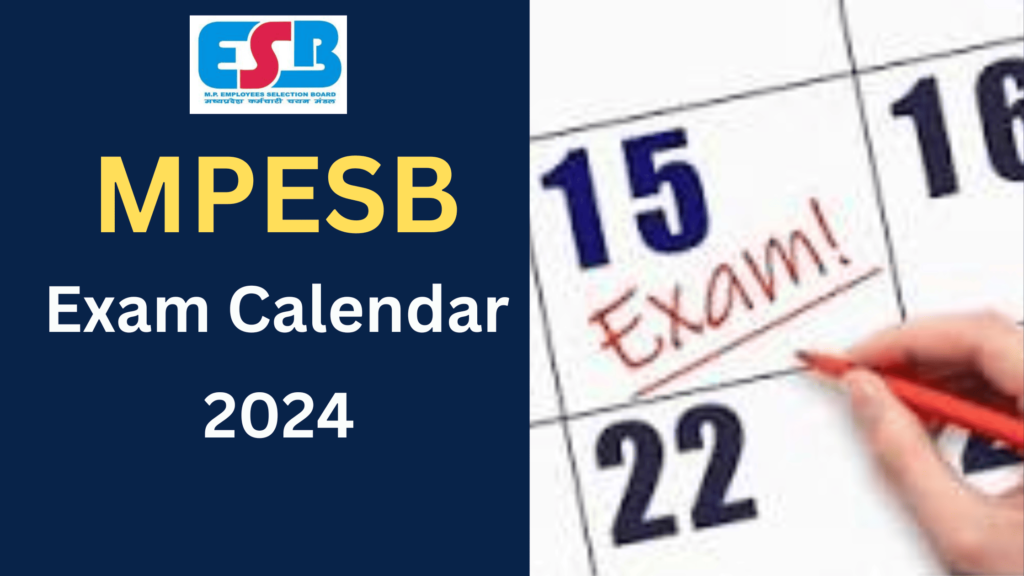 MPESB Exam Calendar 2024, Upcoming Exam Dates